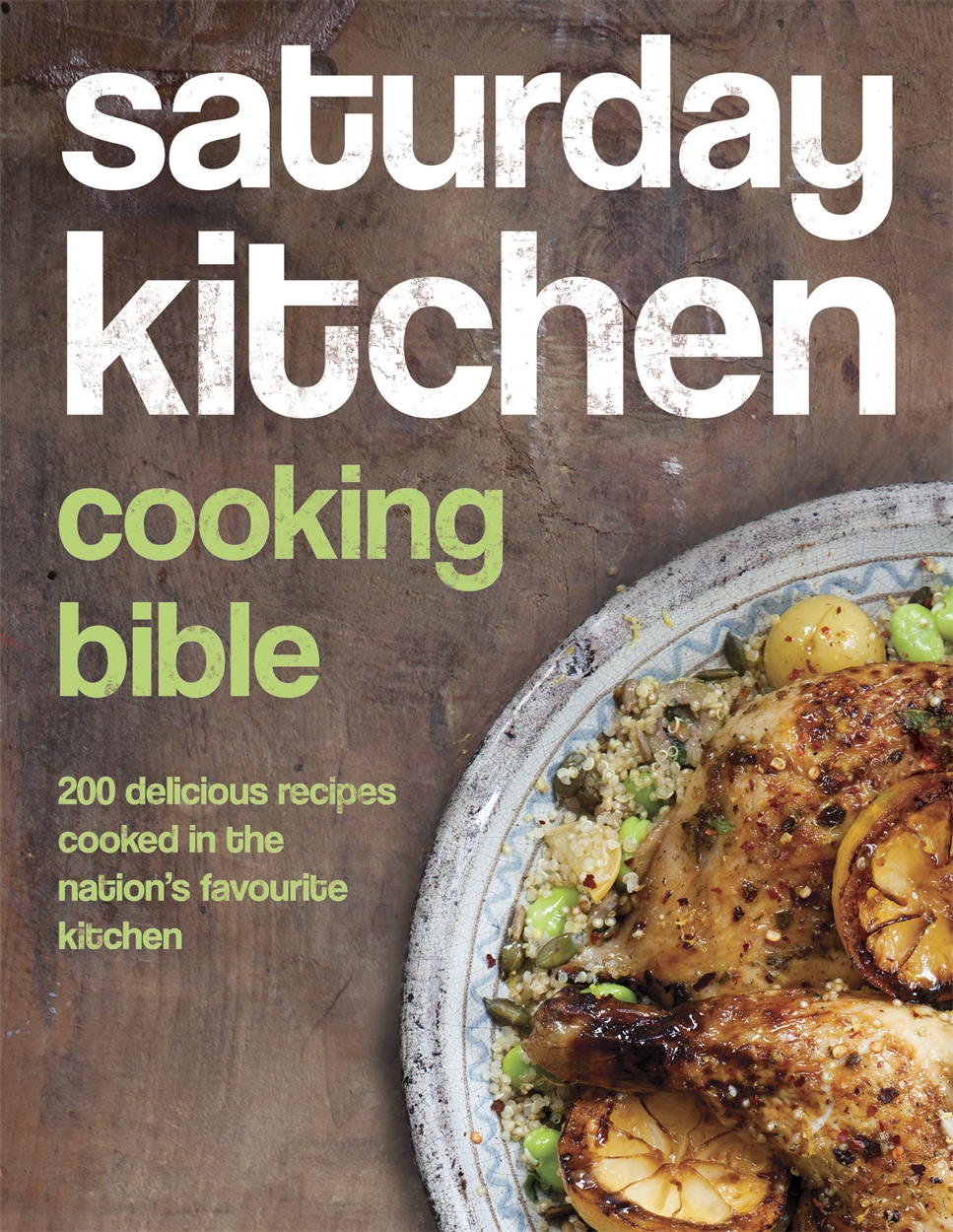 Saturday Kitchen Cooking Bible by Various | Orion - Bringing You News ...