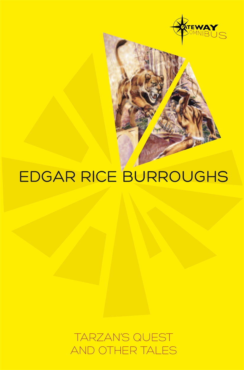Tarzan’s Quest and Other Tales by Edgar Rice Burroughs | Orion ...