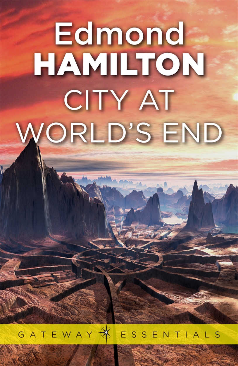 The City at World's End by Edmond Hamilton | Orion - Bringing You News ...