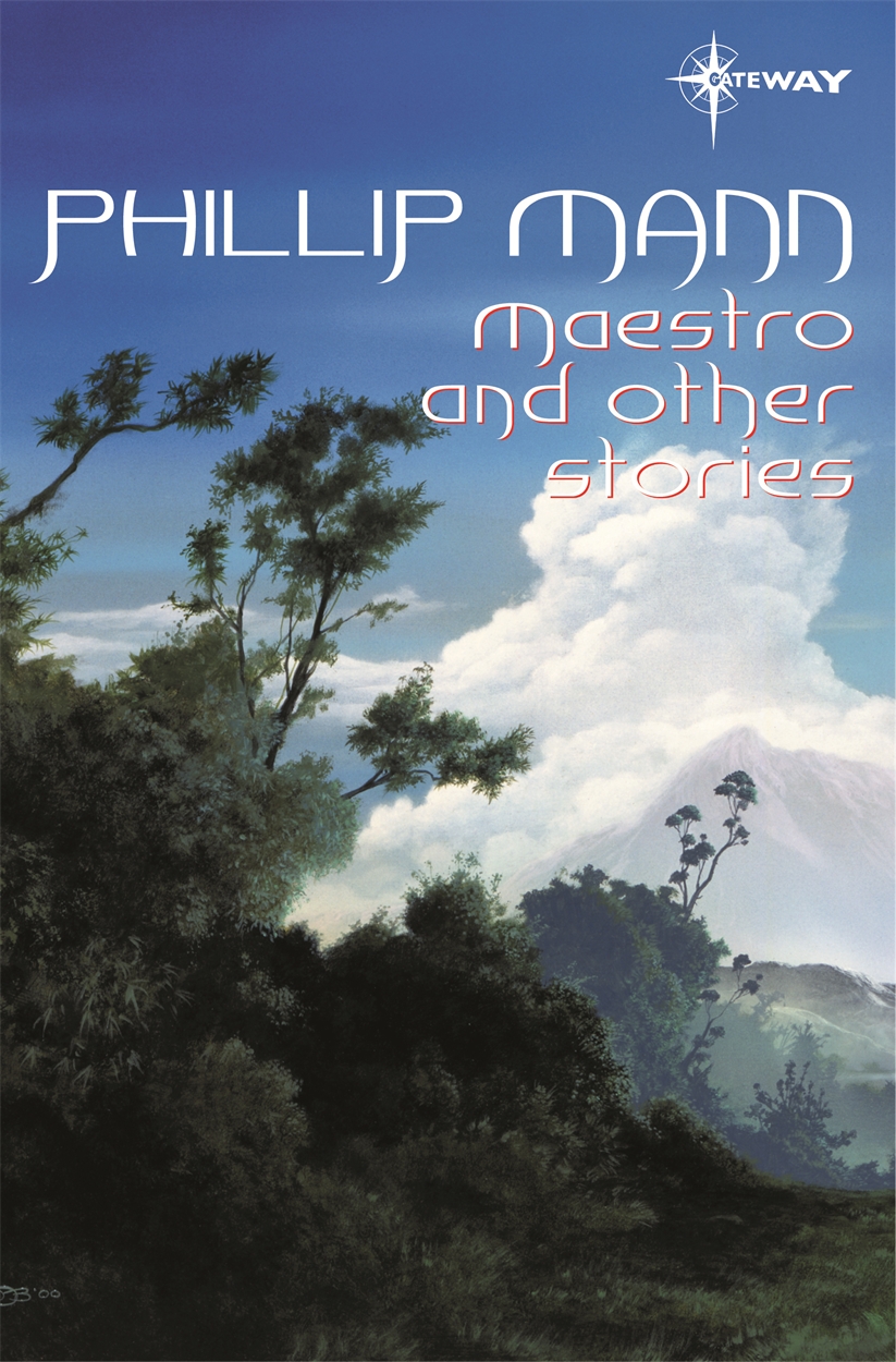 Maestro and Other Stories by Phillip Mann | Orion - Bringing You News ...