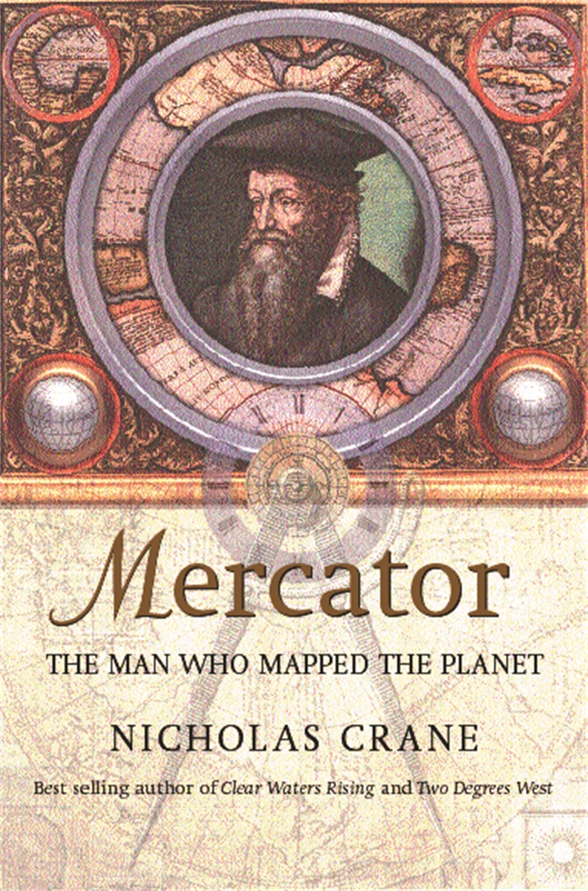 Mercator by Nicholas Crane | Orion - Bringing You News From Our World ...