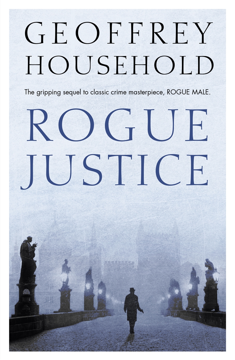 Rogue Justice by Geoffrey Household | Orion - Bringing You News From ...