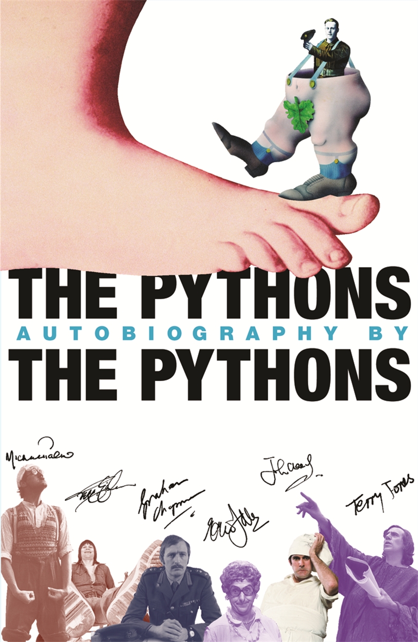 The Pythons’ Autobiography By The Pythons by Graham Chapman (Estate ...