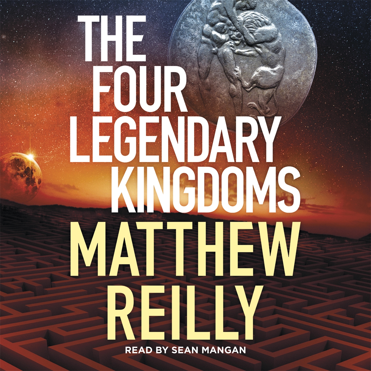 The Four Legendary Kingdoms by Matthew Reilly | Orion - Bringing You ...