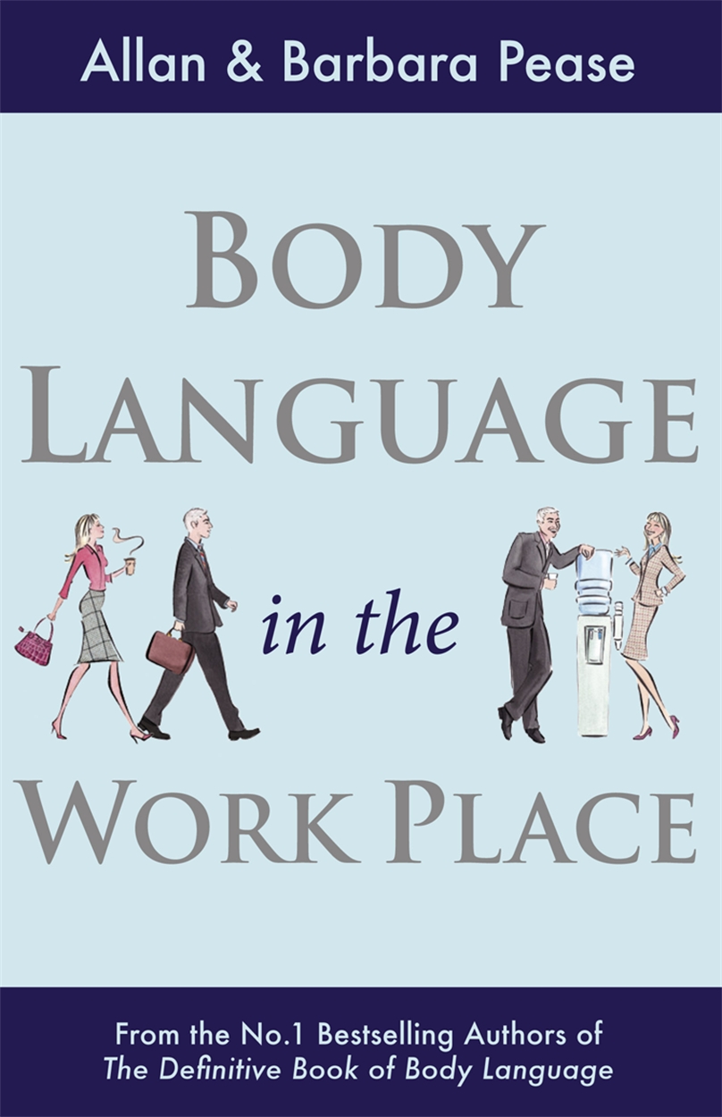 Body Language in the Workplace by Allan Pease | Orion - Bringing You ...