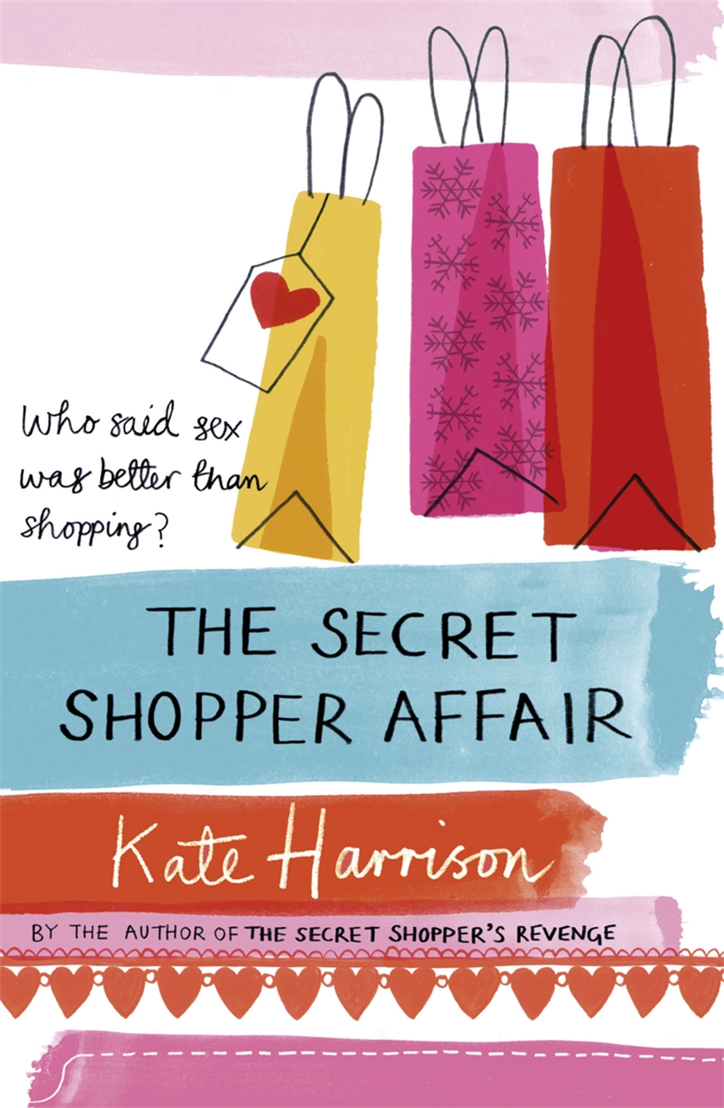 The Secret Shopper Affair by Kate Harrison | Orion - Bringing You News ...