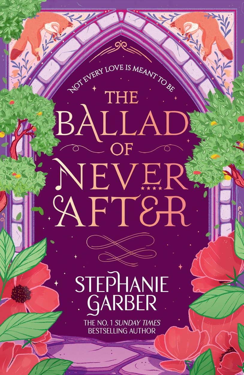 The Ballad of Never After by Stephanie Garber | Orion - Bringing You ...