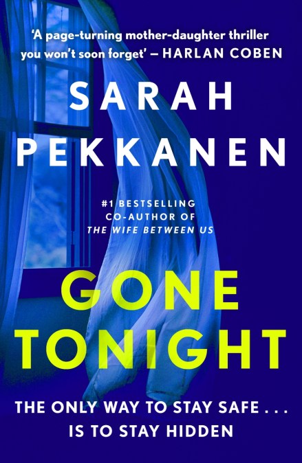 Gone Tonight by Sarah Pekkanen | Orion - Bringing You News From Our ... Gone Tonight by Sarah Pekkanen | Orion - Bringing You News From Our ...