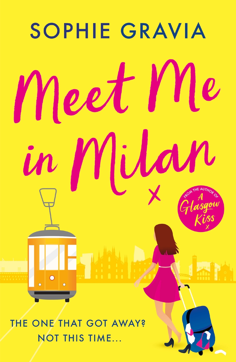 Meet Me in Milan by Sophie Gravia | Orion - Bringing You News From Our World To Yours