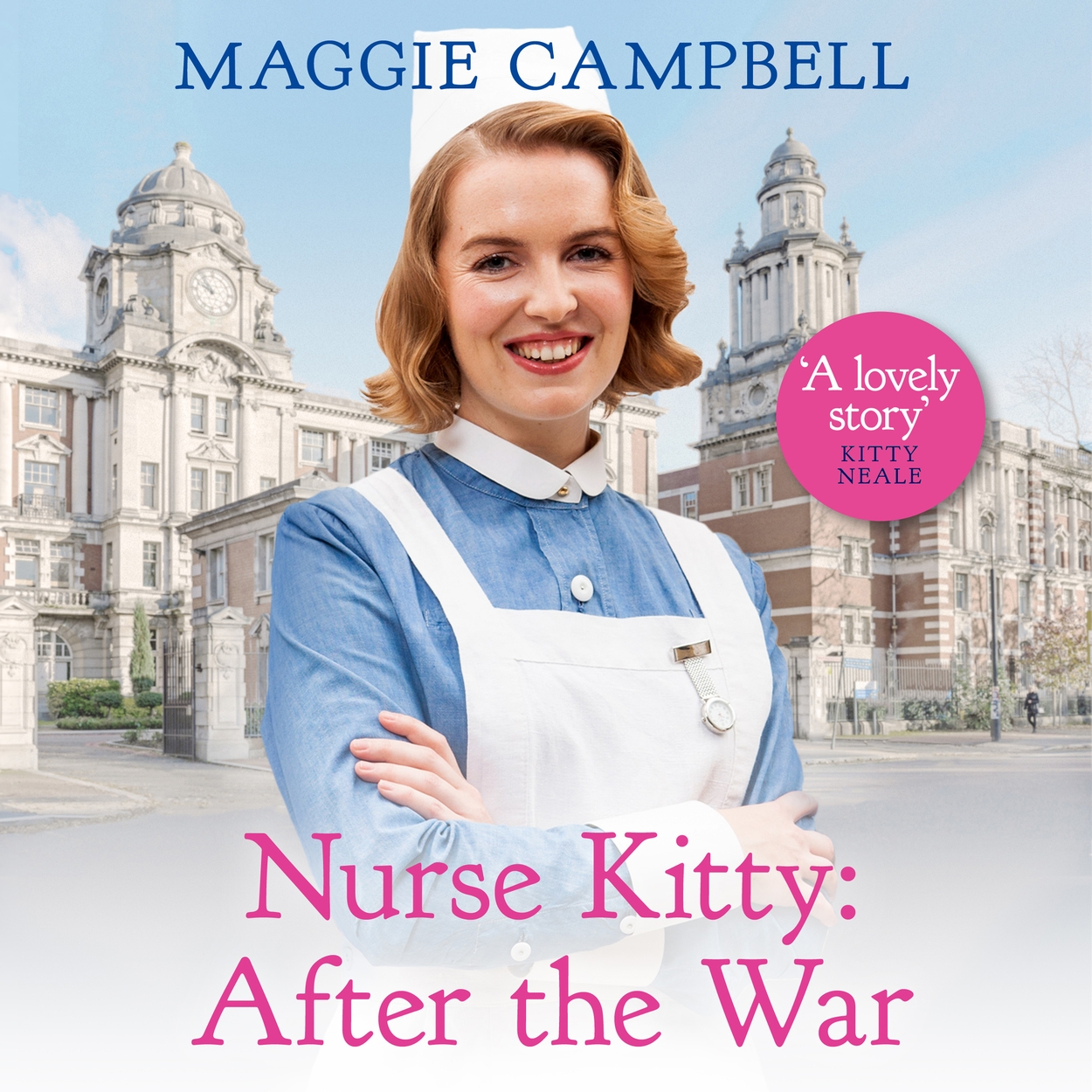 Nurse Kitty: After the War by Maggie Campbell | Orion - Bringing You ...