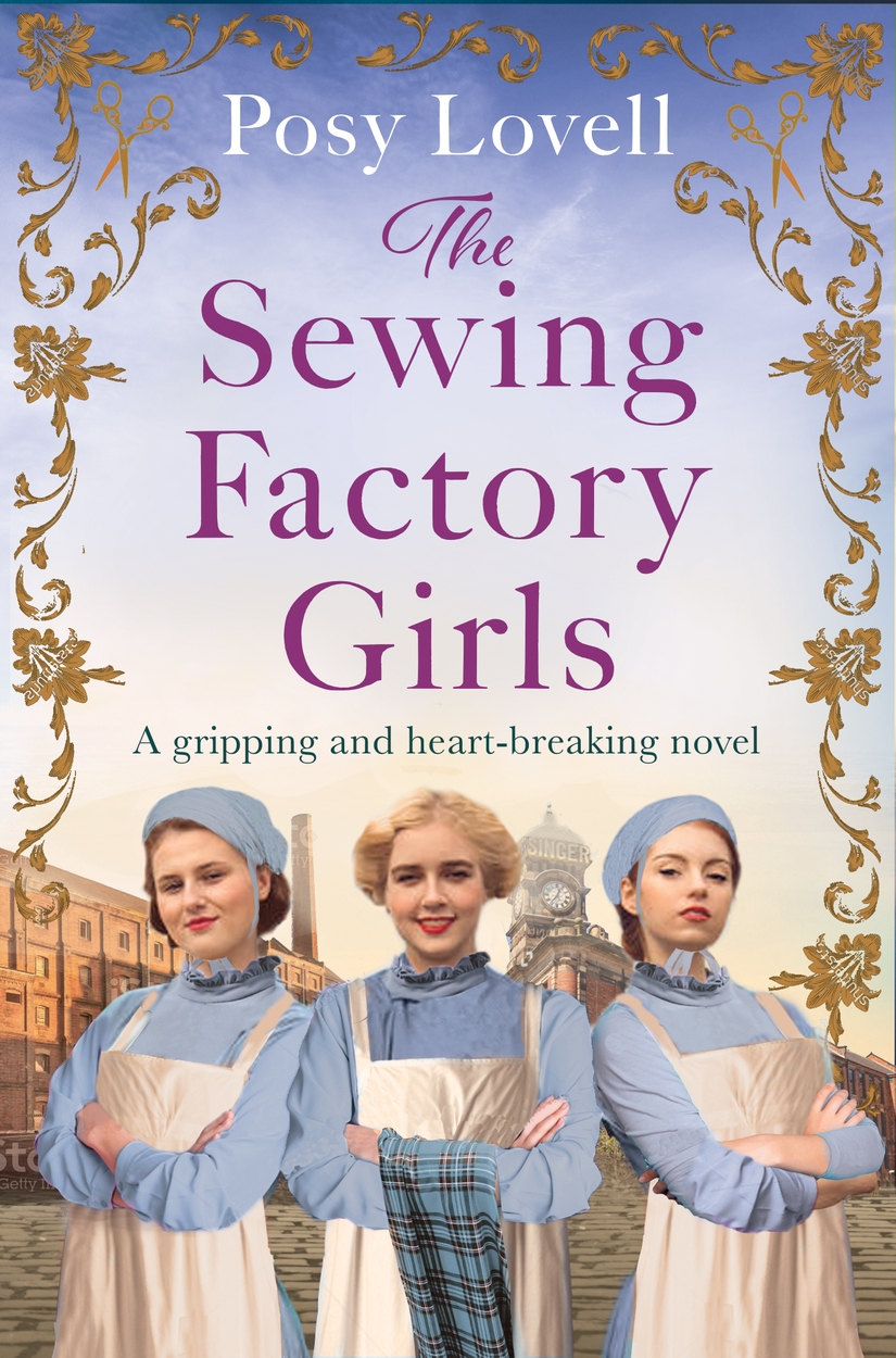 The Sewing Factory Girls by Posy Lovell | Orion - Bringing You News ...