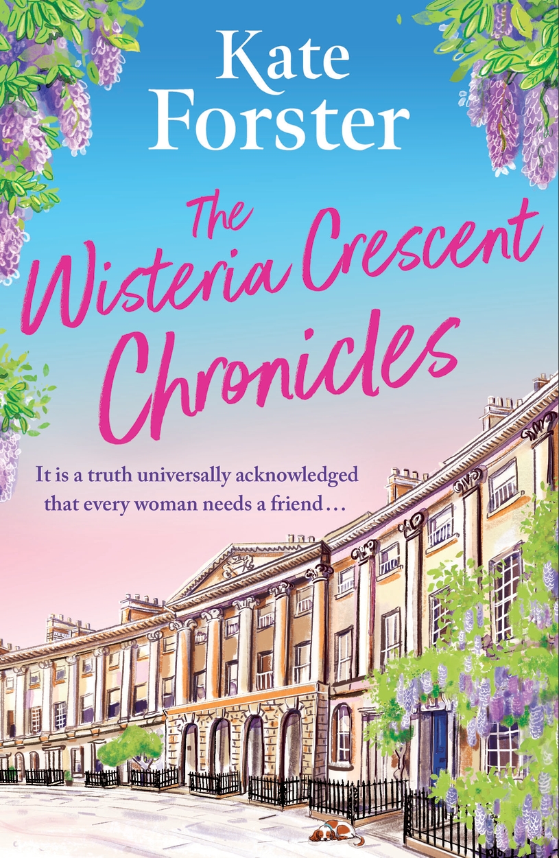 The Wisteria Crescent Chronicles by Kate Forster | Orion - Bringing You News From Our World To Yours